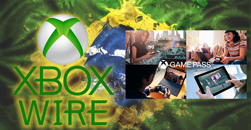 Xbox Wire Brasil – Xbox Cloud Chegou no Brasil ⋆ Nós Nerds