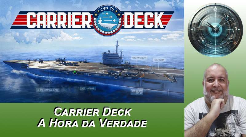 Carrier Deck – A Hora da Verdade ⋆ Nós Nerds