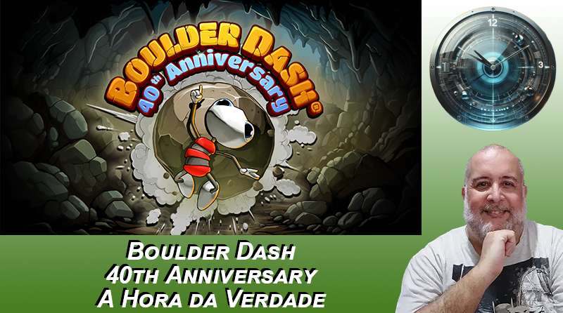 Boulder Dash 40th Anniversary – A Hora da Verdade ⋆ Nós Nerds