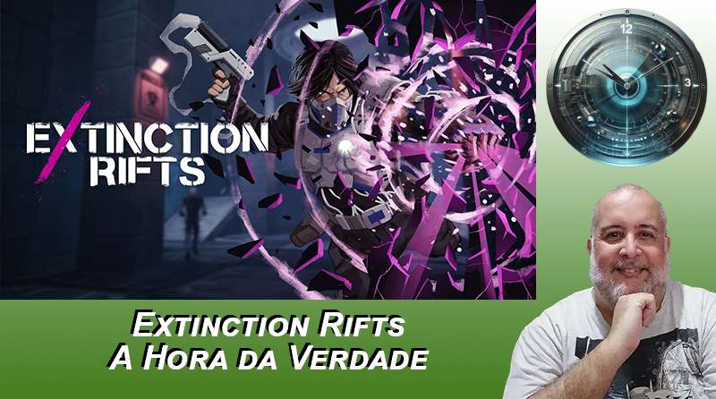 Extinction Rifts – A Hora da Verdade ⋆ Nós Nerds